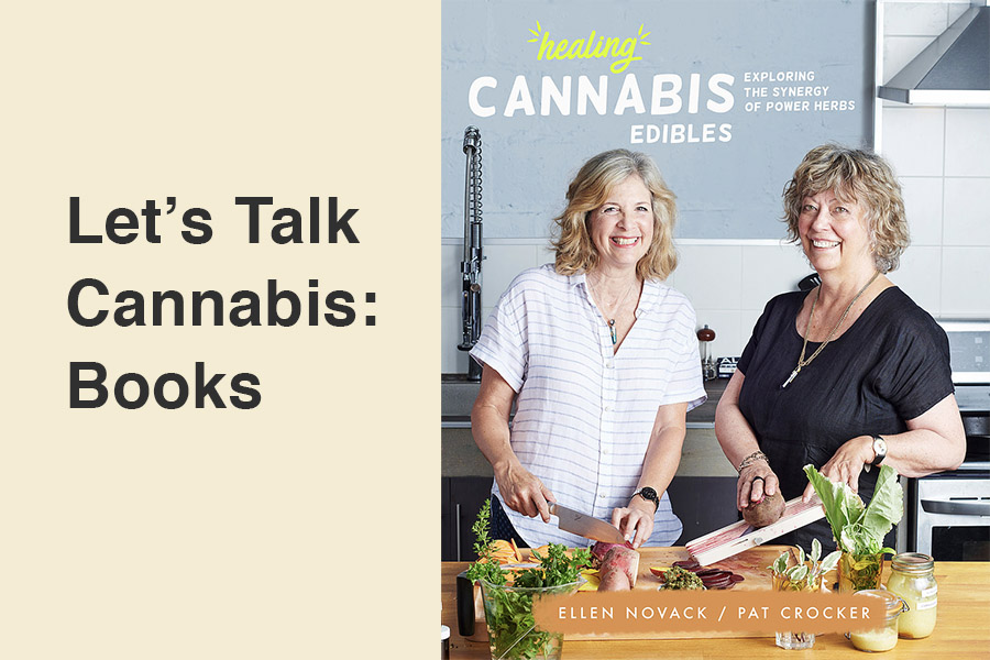 Let’s Talk Cannabis Books: Healing Cannabis Edibles - Let's Talk Cannabis